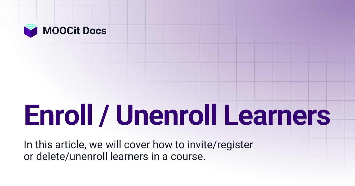 Enroll / Unenroll Learners | English | MOOCit Docs