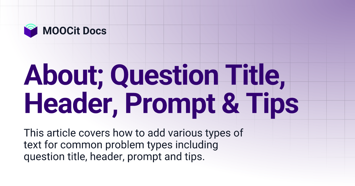 About; Question Title, Header, Prompt & Tips | MOOCit Docs