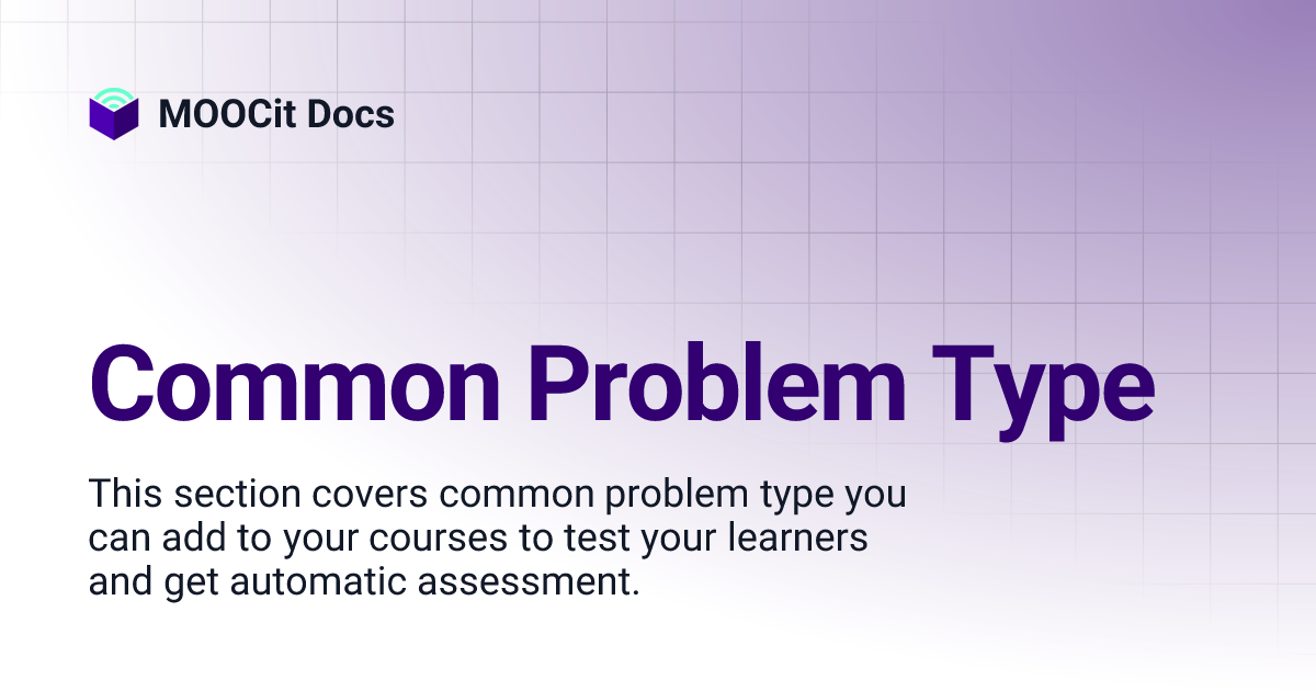 Common Problem Type | MOOCit Docs