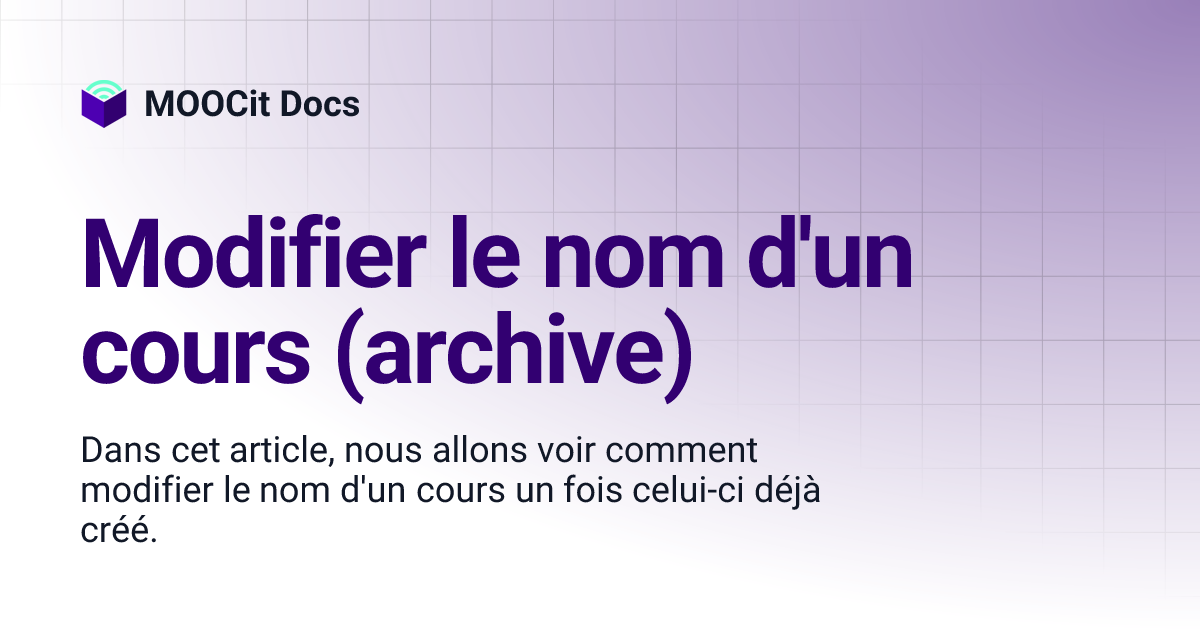 Modifier le nom d'un cours (archive) | MOOCit Docs
