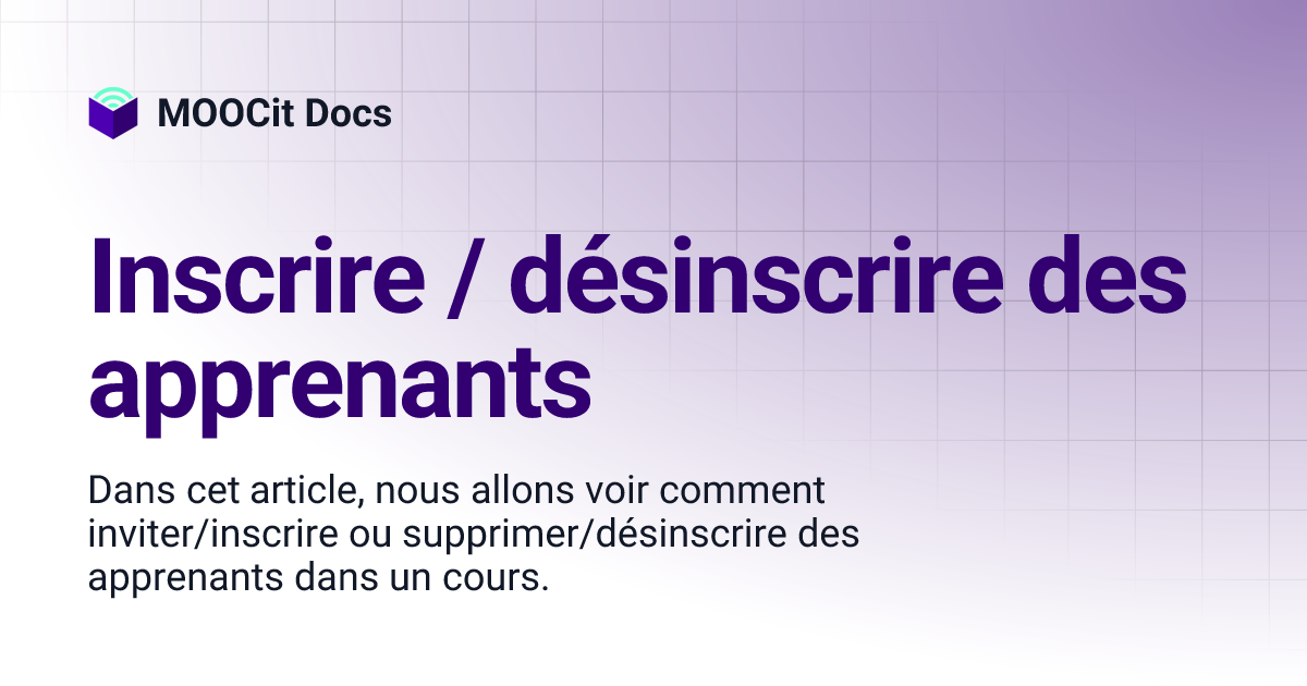 Inscrire / désinscrire des apprenants | MOOCit Docs