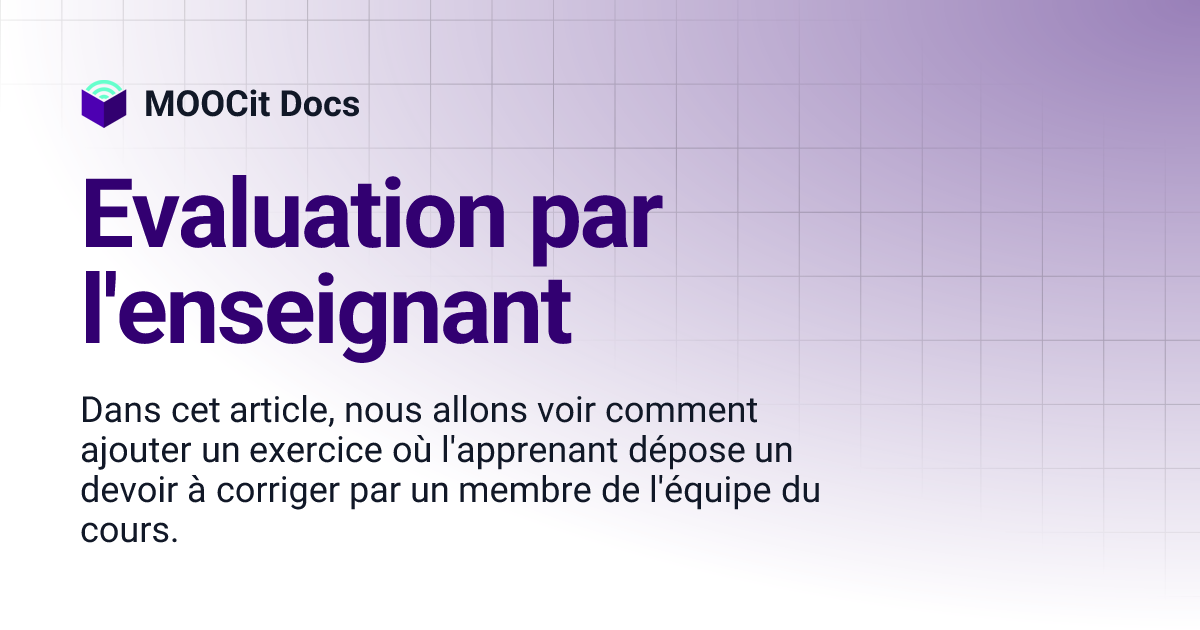 Evaluation par l'enseignant | MOOCit Docs