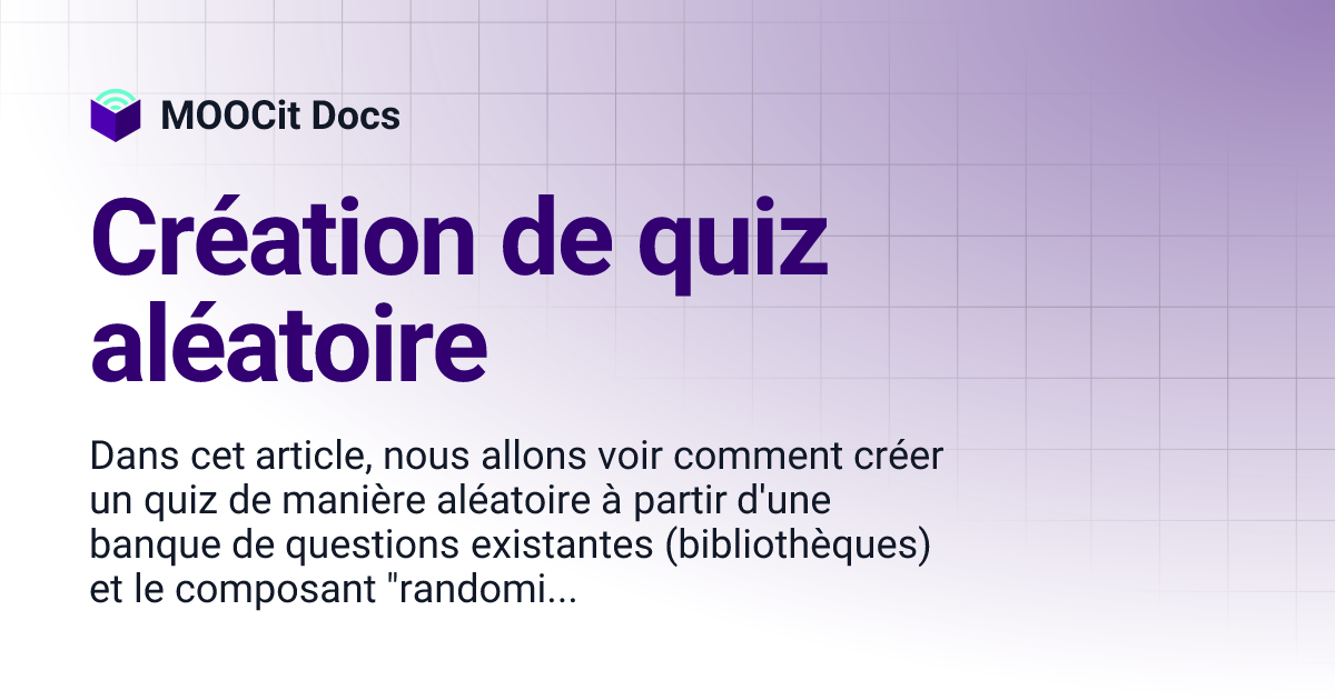 Création de quiz aléatoire | MOOCit Docs