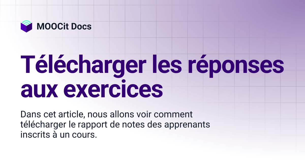 Télécharger les réponses aux exercices | MOOCit Docs